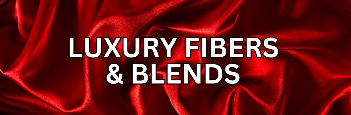 LUXURY FIBERS and Blends Pre-Sale – Camaj Fiber Arts