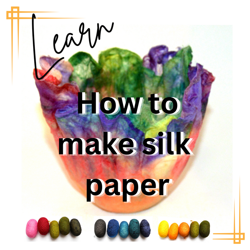 HOW TO MAKE SILK PAPER – Camaj Fiber Arts